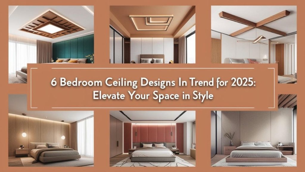 6 Bedroom Ceiling Designs In Trend for 2025: Elevate Your Space in ...