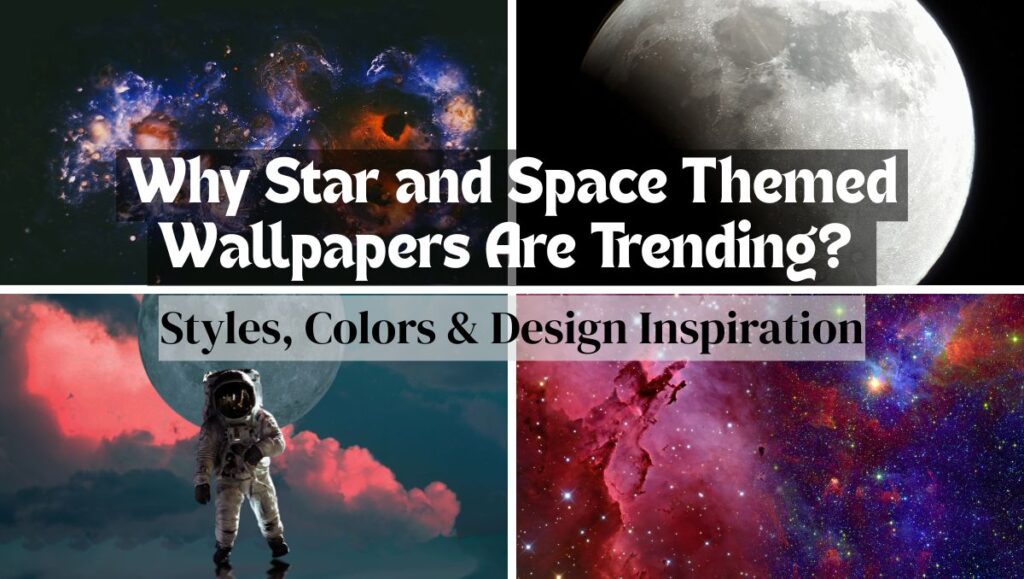 Best Star and Space Themed Wallpapers with Trending Styles, Colors